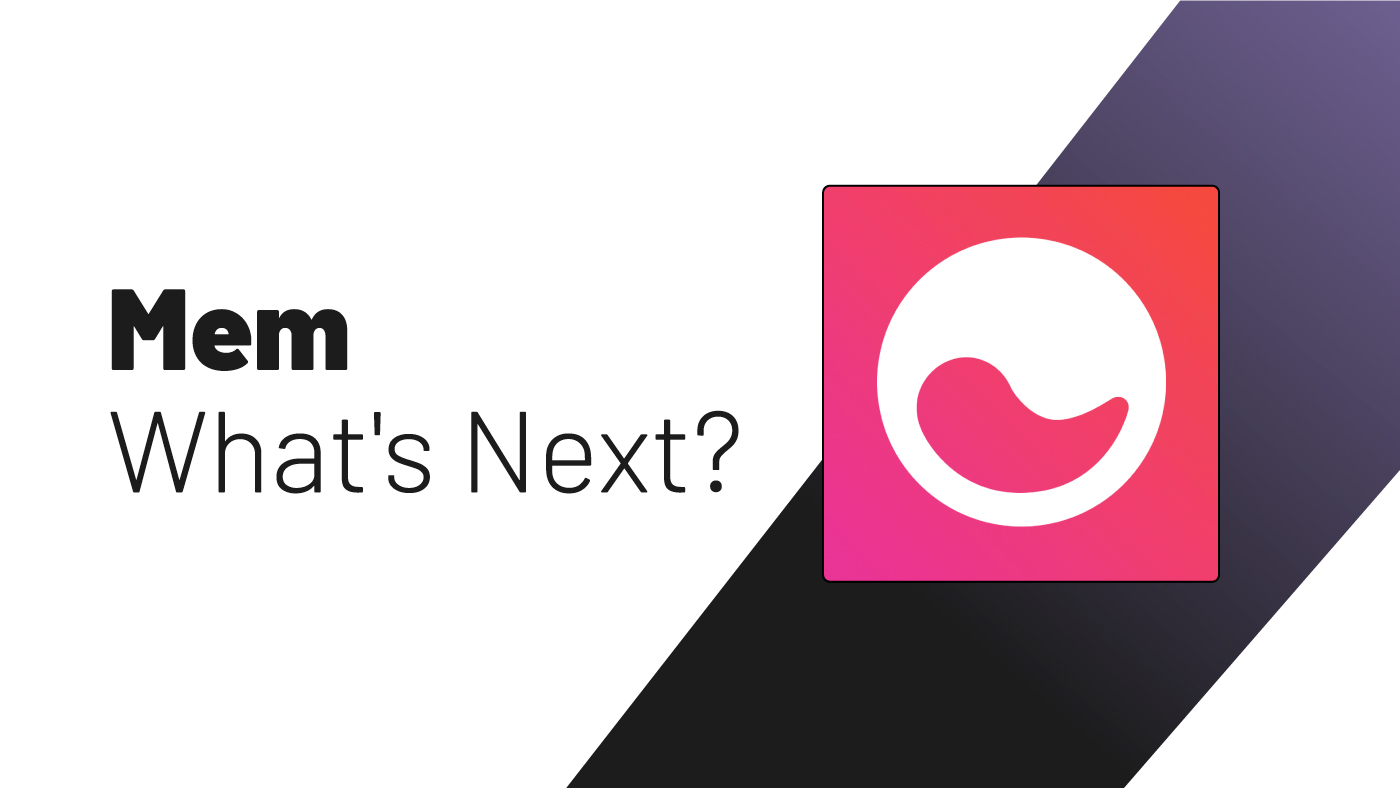 Why We've Stopped Using Mem as Our PKM's Shallow Thinking Tool at the ...