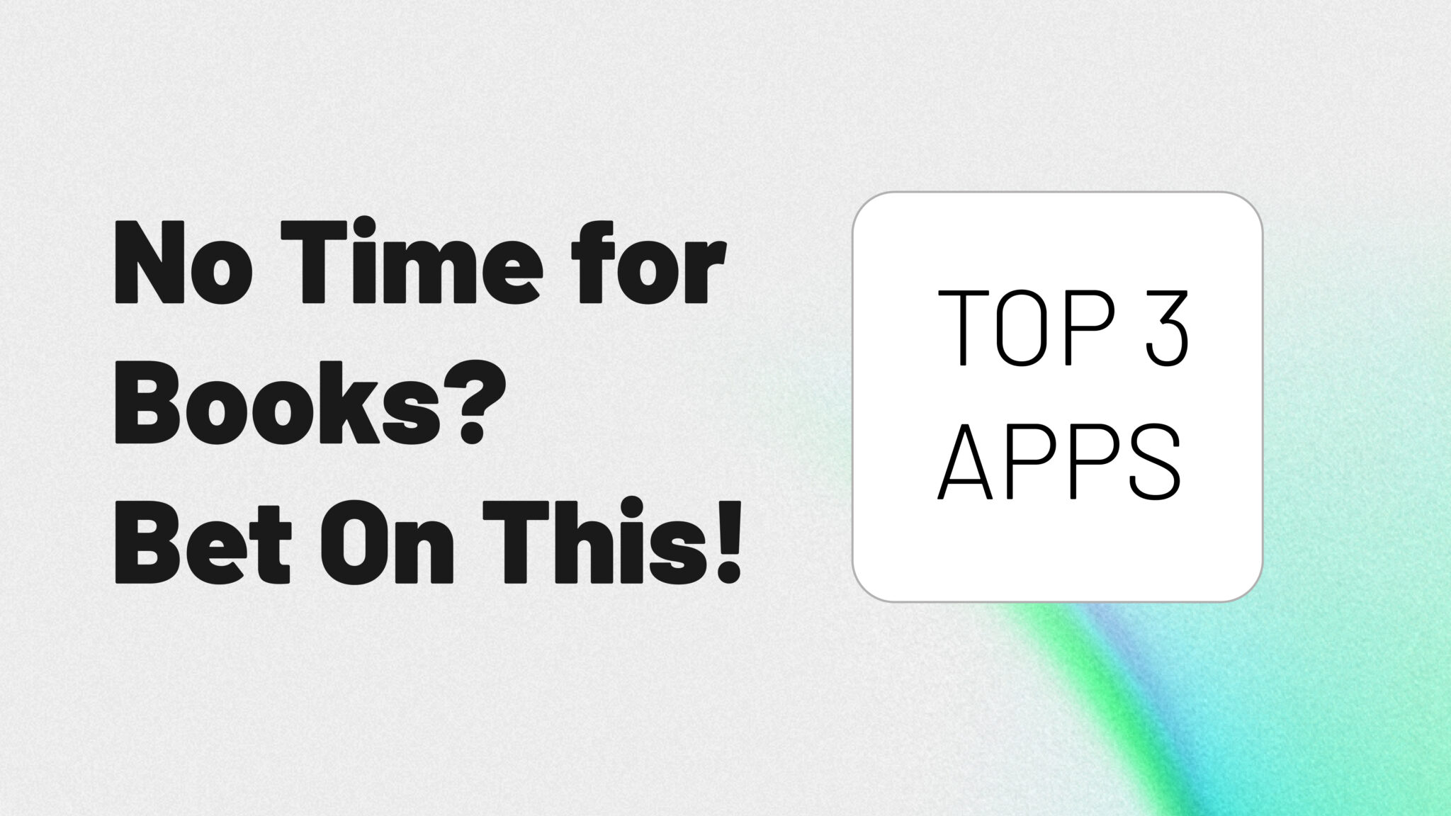 3 Apps that'll Give You the Benefits of Reading Even If You Don't Have ...