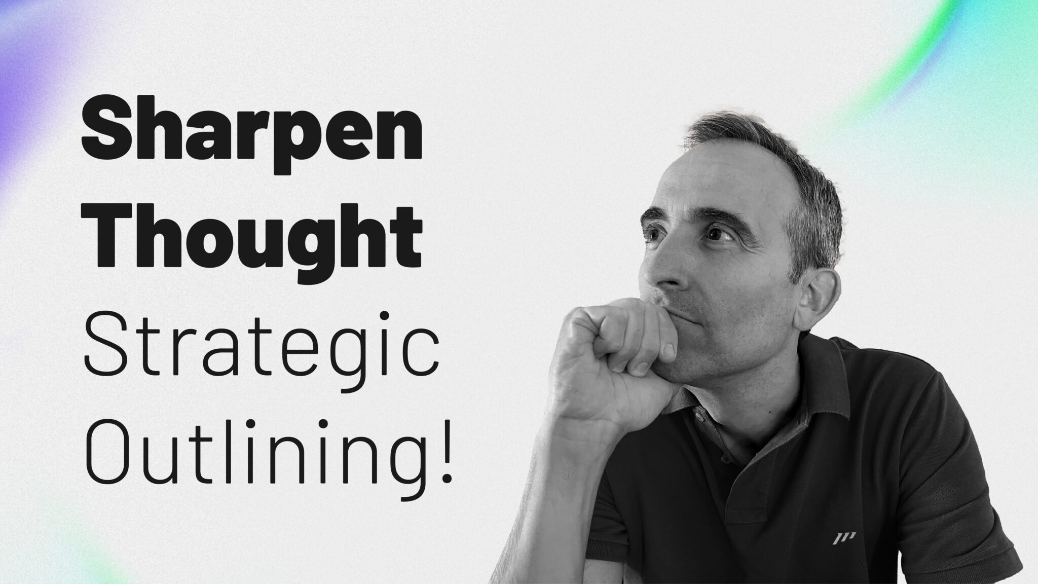 3 Proven Outlining Steps to Master Your Thinking and Communication ...